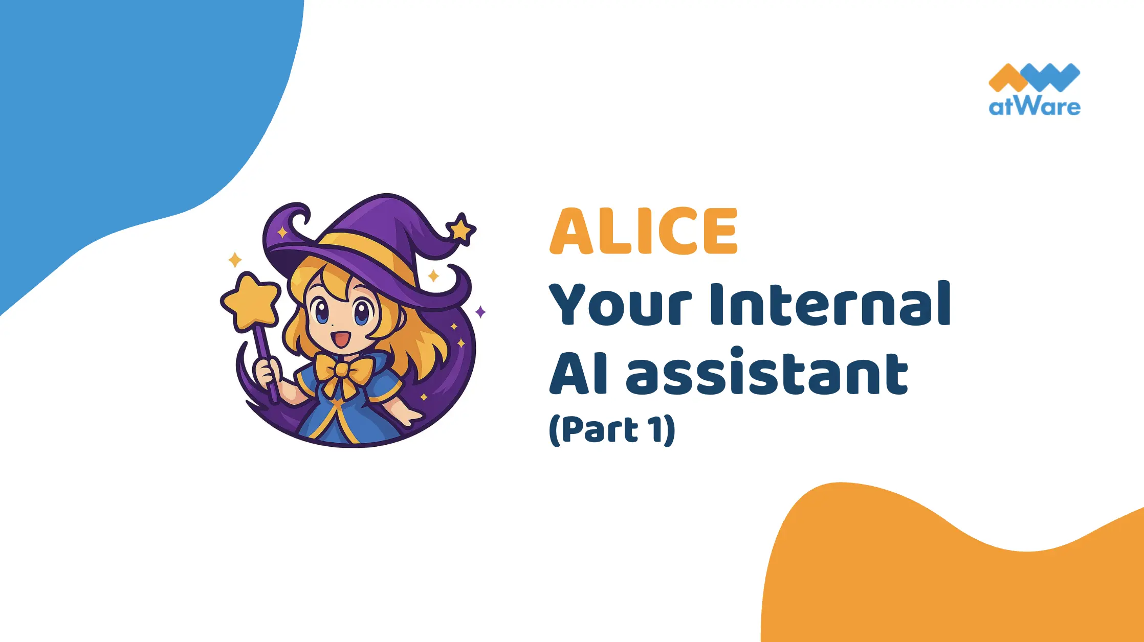 Turning Workflows into Wisdom – The Birth of ALICE AI Agent | atWare Vietnam Blog